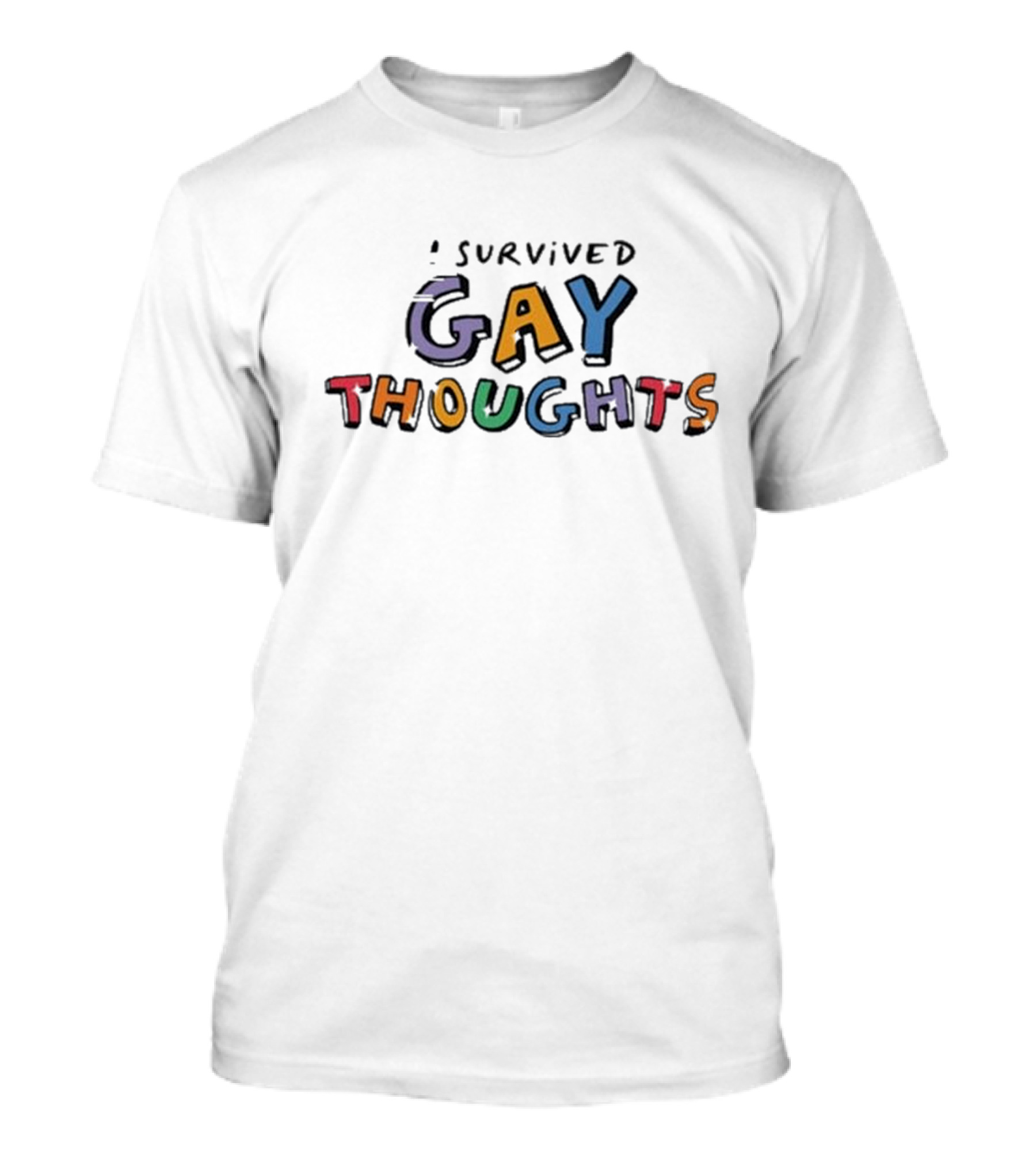 I Survived Bold Colorful Gay Thoughts T-Shirt
