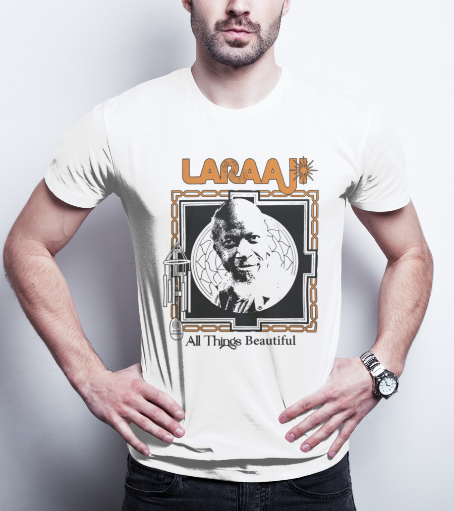 Laraaji All Things Beautiful T-Shirt