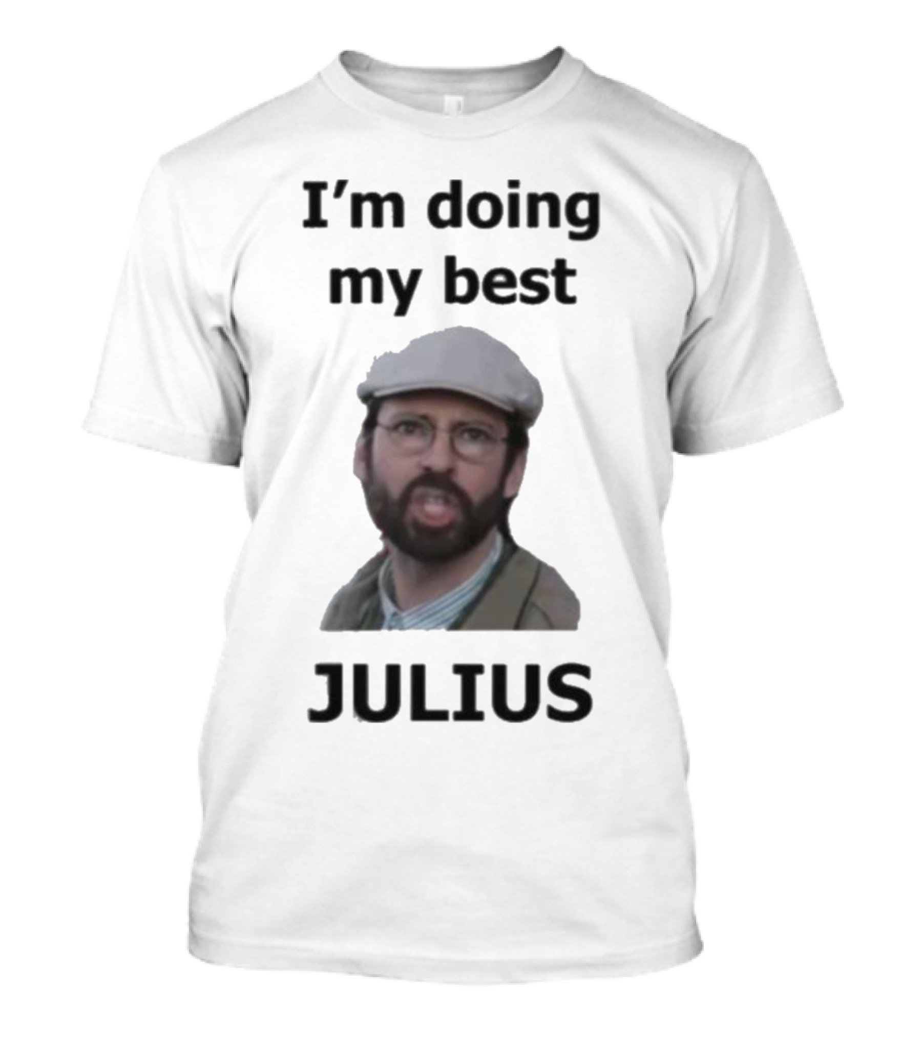I'm Doing My Best Julius Far From Home T-Shirt