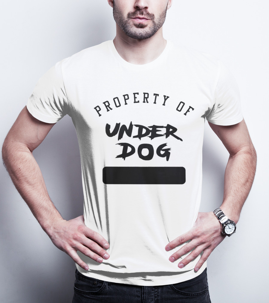 Property Of Underdog T-Shirt