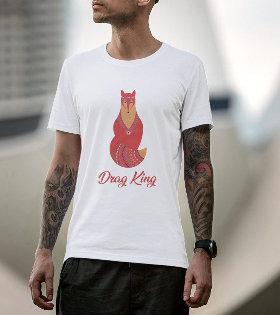 Drag King Fox T-Shirt