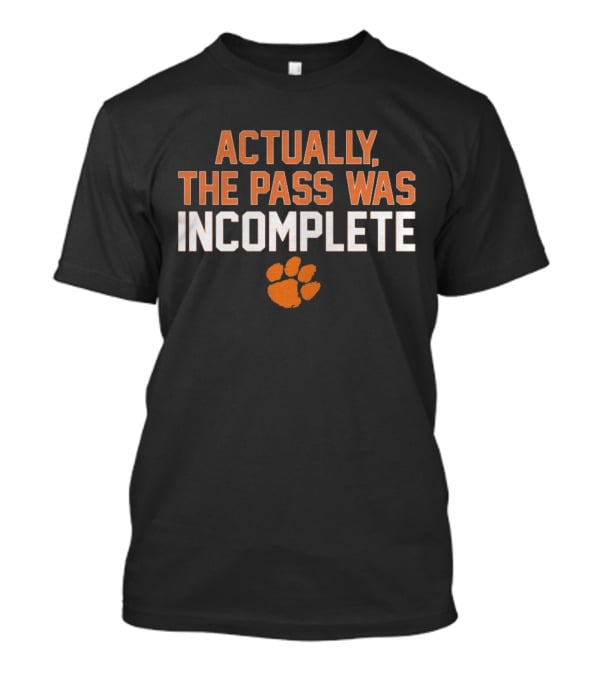 Actually The Pass Was Incomplete Paw Prints T-Shirt