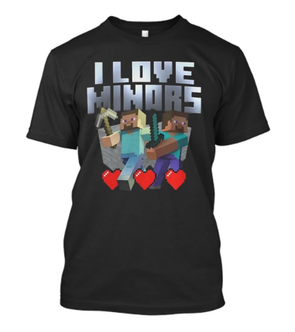 I Love Minors Minecraft Characters With Tools And Hearts T-Shirt