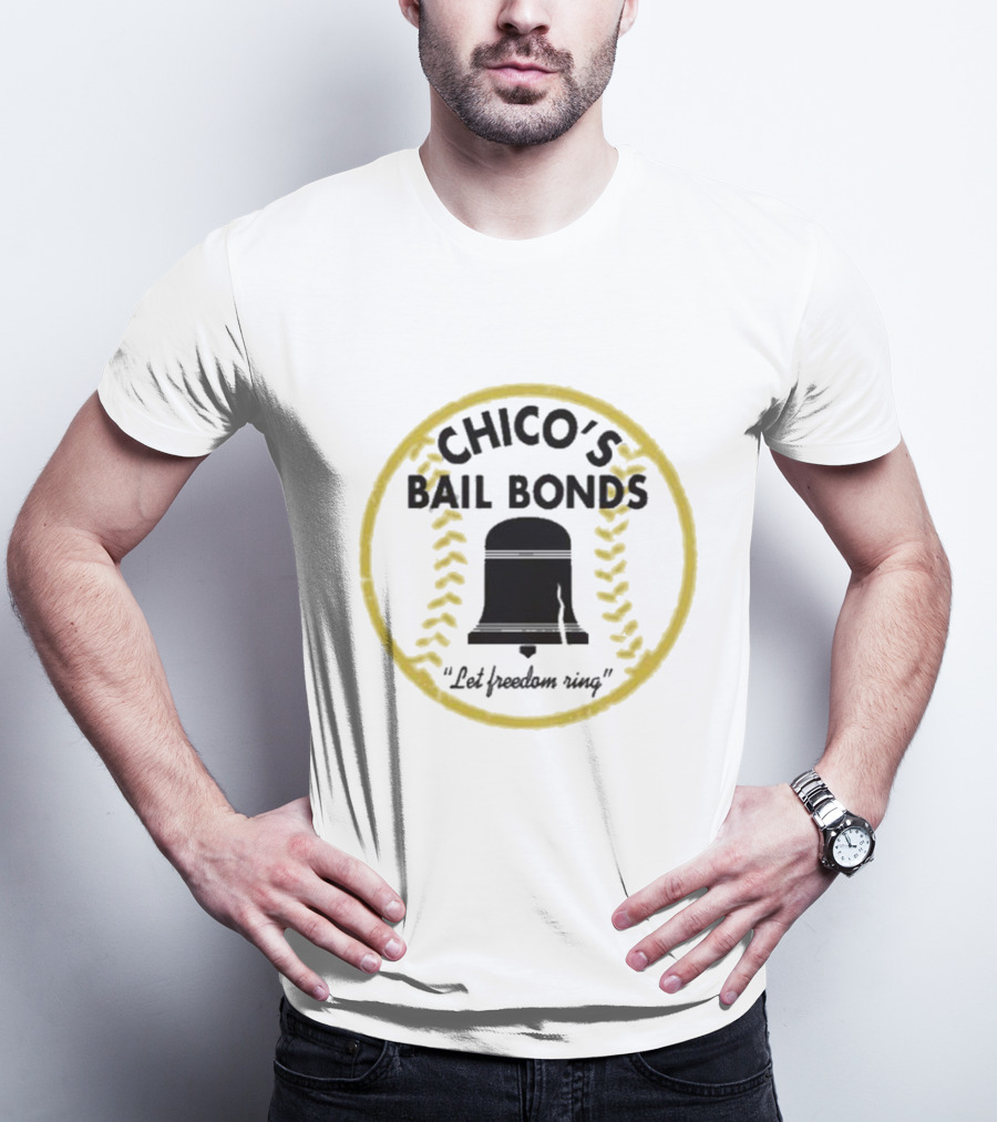 Chico’s Bail Bonds Let Freedom Ring Baseball Badge T-Shirt