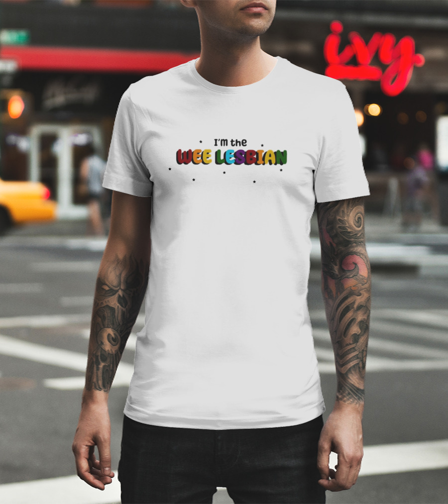 I'm The Wee Lesbian Rainbow Colors T-Shirt