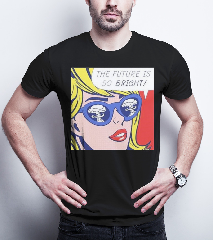 The Future Is So Bright Pop Art Comic Explosion Glasses T-Shirt