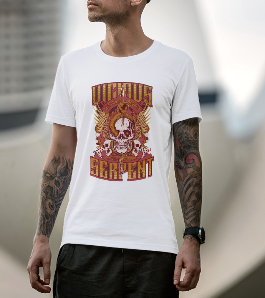 Vicious Serpent The Curse Is Broken The King Has Returned Skull T-Shirt