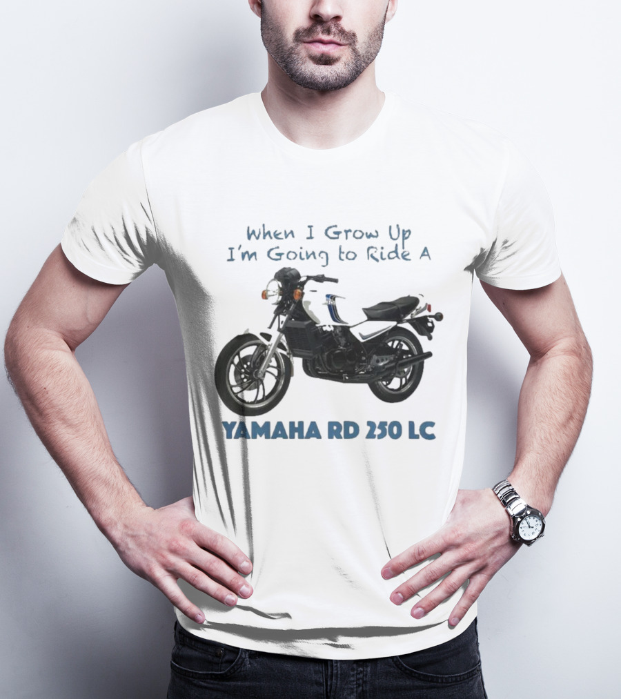 When I Grow Up I'm Going To Ride A Yamaha RD 350 LC T-Shirt