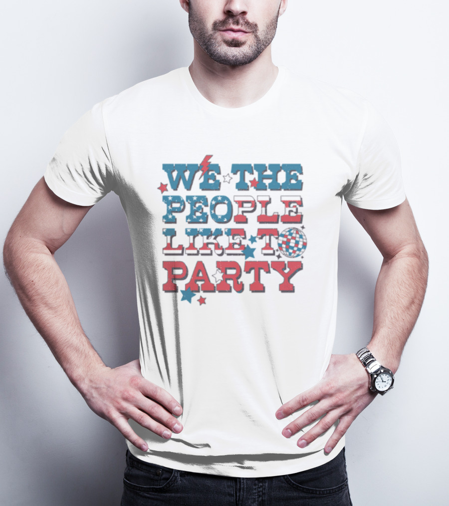 We The People Like To Party Disco Stars Lightning T-Shirt