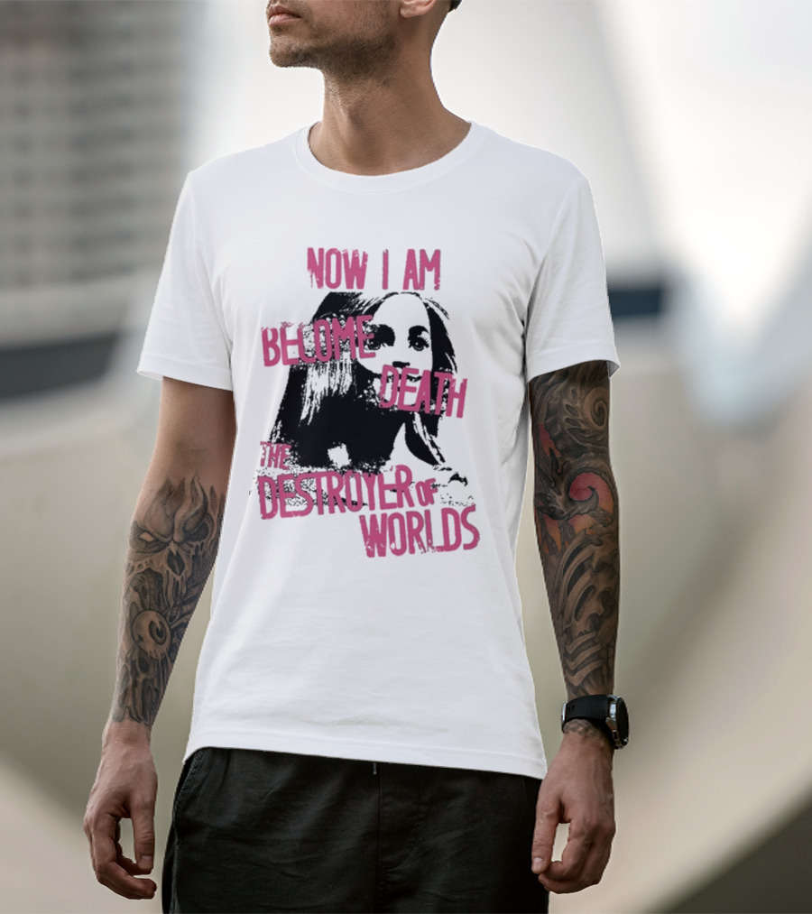 Now I Am Become Death Grunge The Destroyer Of Worlds T-Shirt