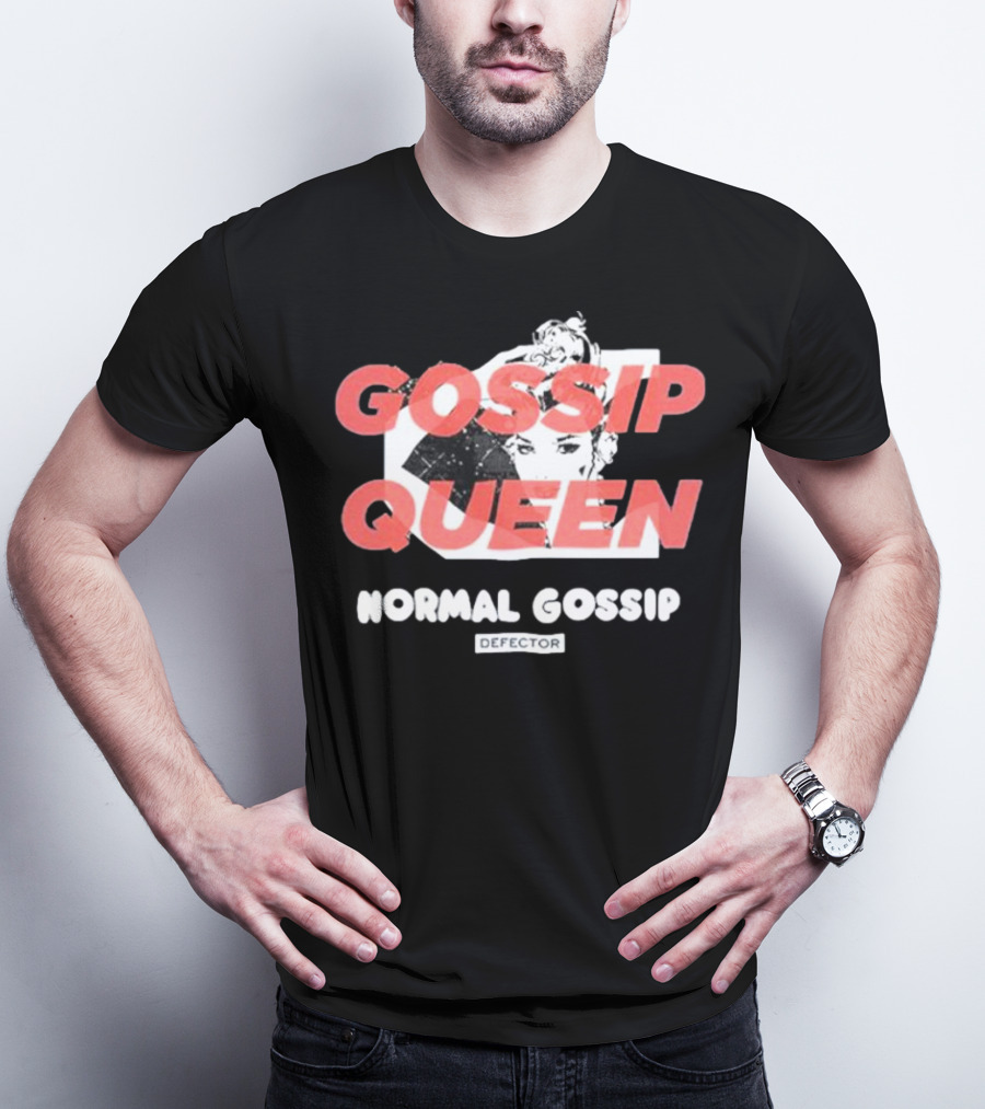 Gossip Queen Normal Gossip Defector T-Shirt
