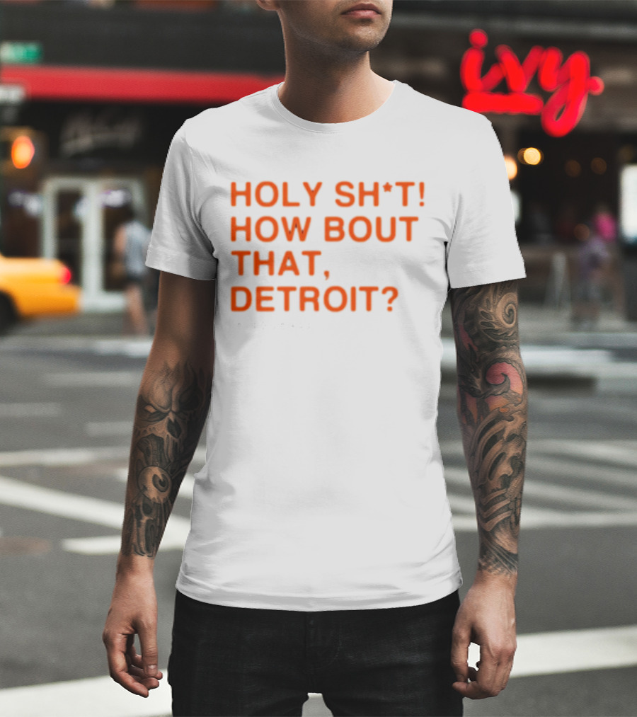 HOLY SH*T HOW BOUT THAT, DETROIT? - ALEX LANGE T-Shirt