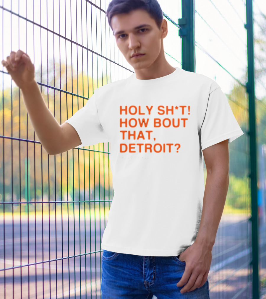 HOLY SH*T HOW BOUT THAT, DETROIT? - ALEX LANGE T-Shirt