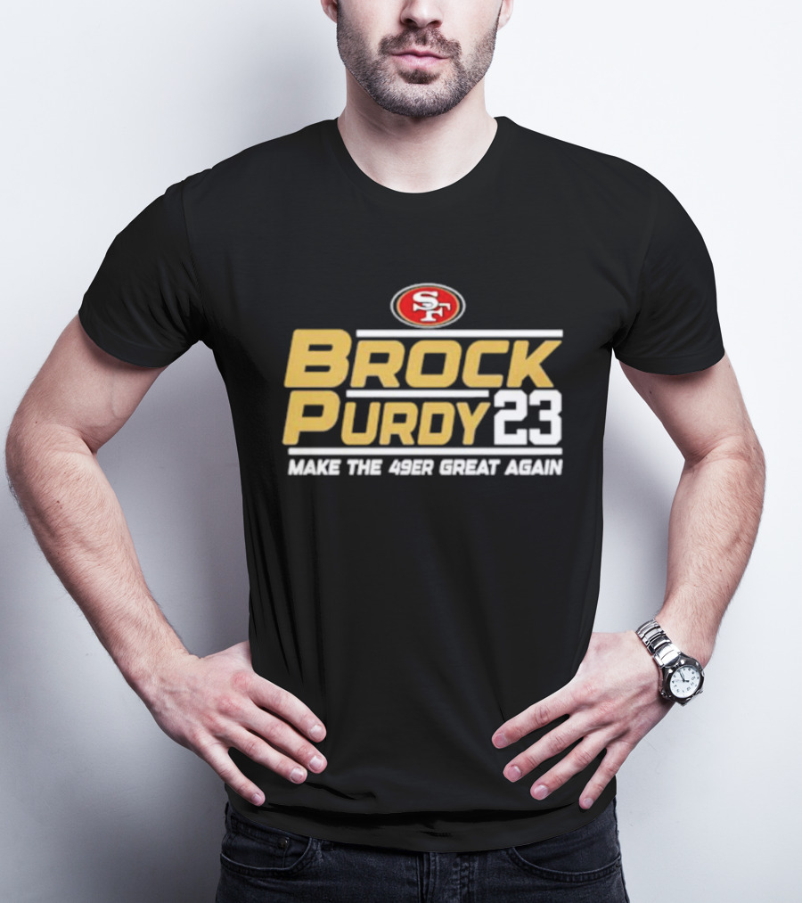 San Francisco 49ers Brock Purdy 23 Make The 49er Great Again T-Shirt