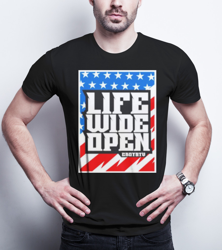 Life Wide Open Stars And Stripes CBOYSTV T-Shirt