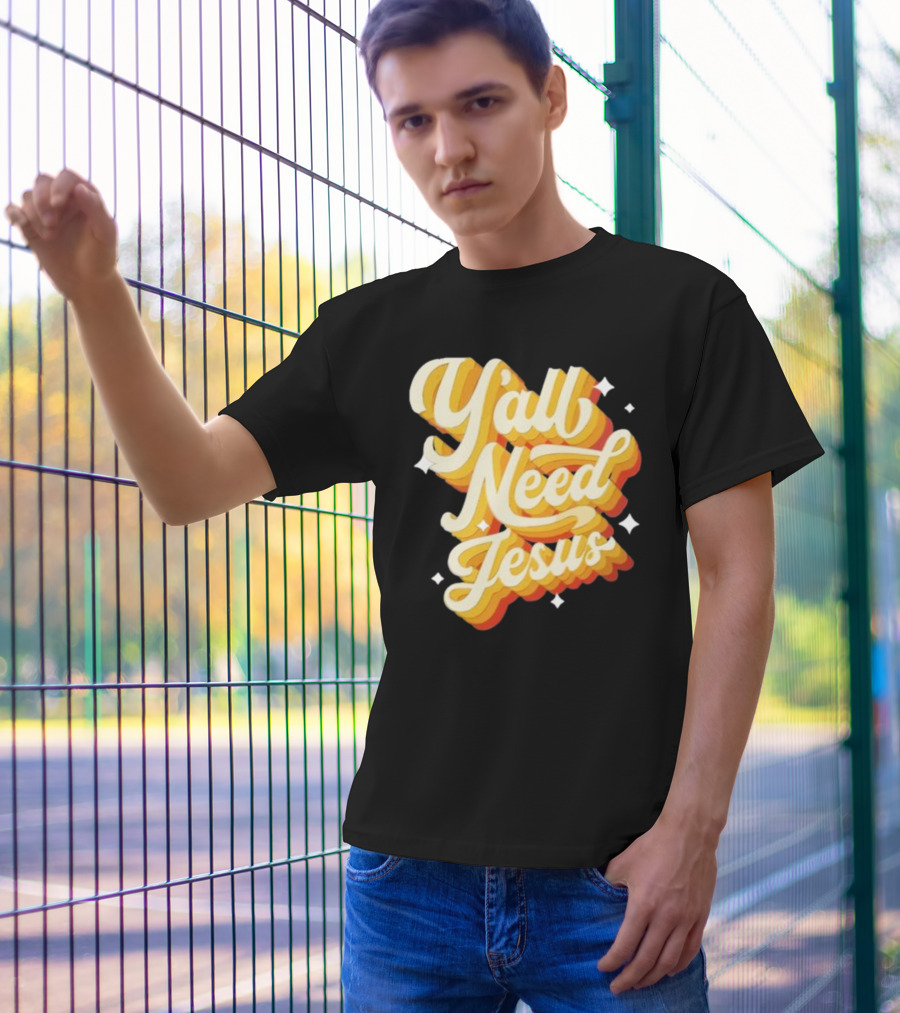 Y’all Need Jesus Retro Style Text With Stars T-Shirt
