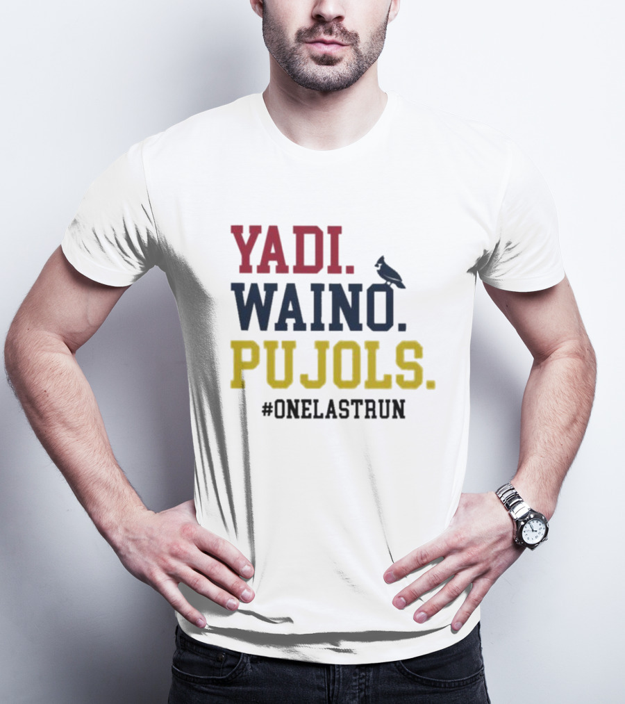 Yadi Waino Pujols #OneLastRun T-Shirt