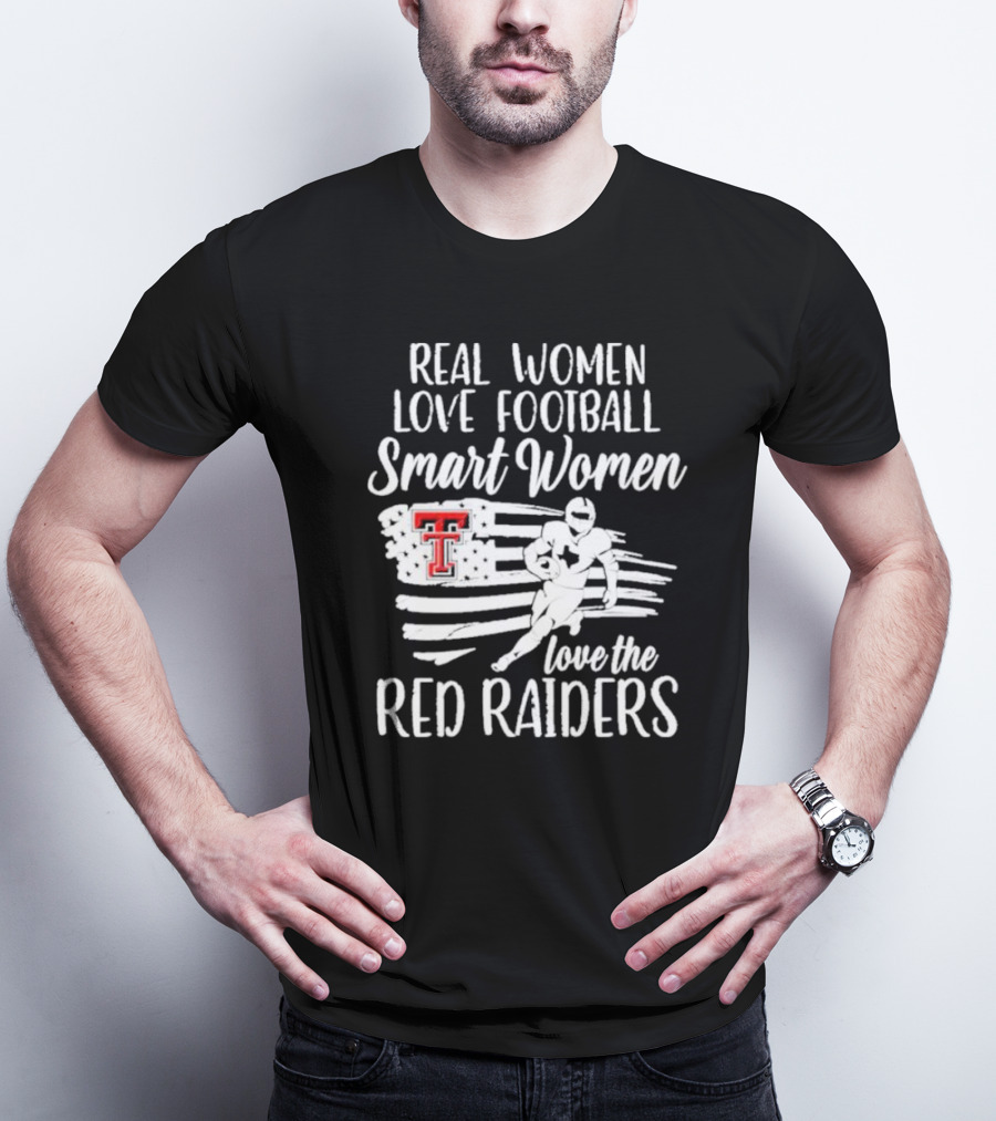 Real Women Love Football Smart Women Love The Red Raiders American Flag Player TT T-Shirt