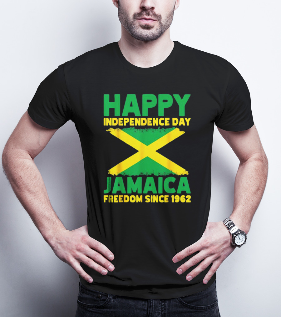 Happy Independence Day Jamaica Freedom Since 1962 Proud Jamaican T-Shirt