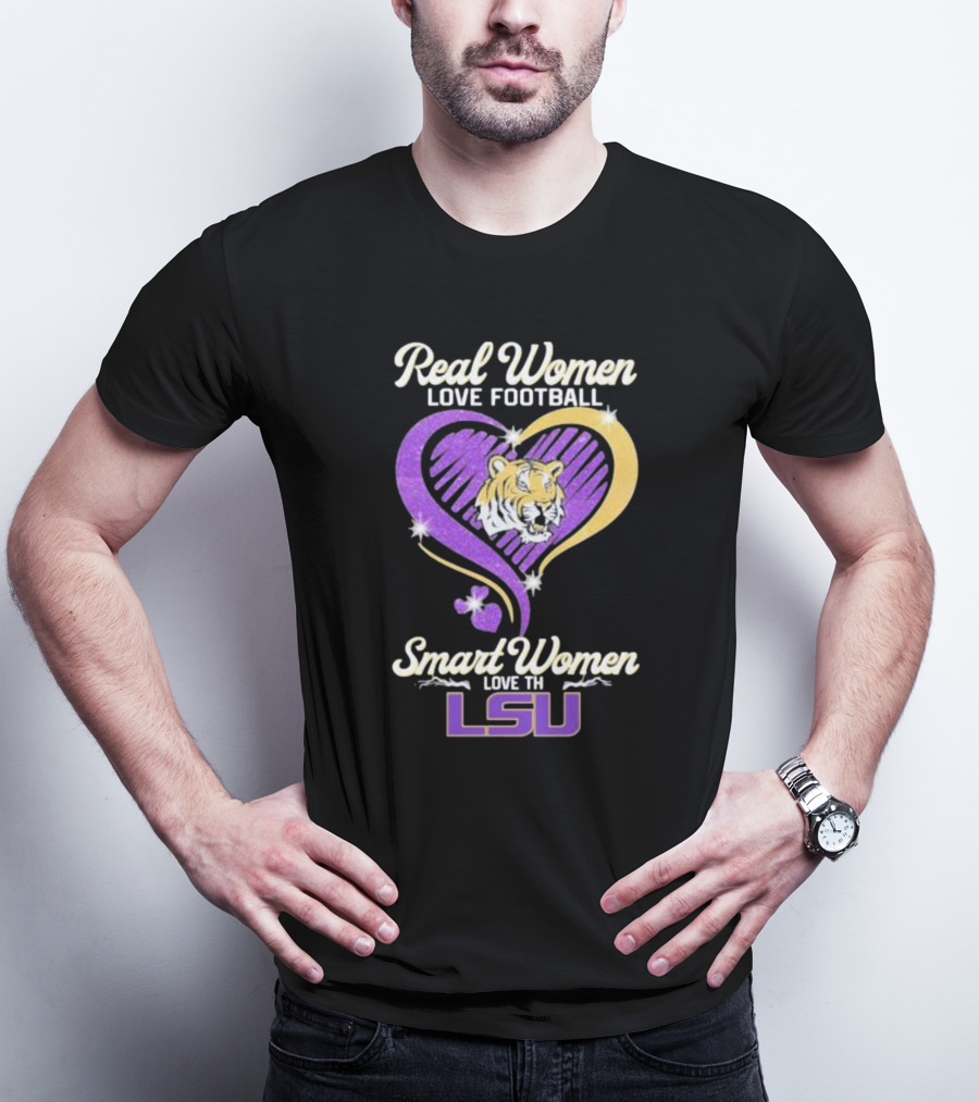 Real Women Love Football Smart Women Love The LSU Tigers Tiger Heart T-Shirt