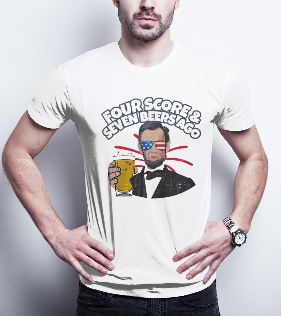 Four Score And Seven Beers Ago American Flag Sunglasses Beer Lincoln T-Shirt