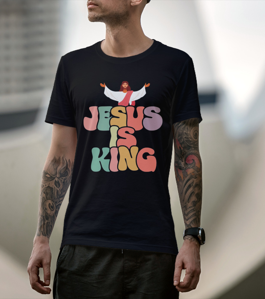 Jesus Is King Retro Typography With Open-Armed Jesus T-Shirt