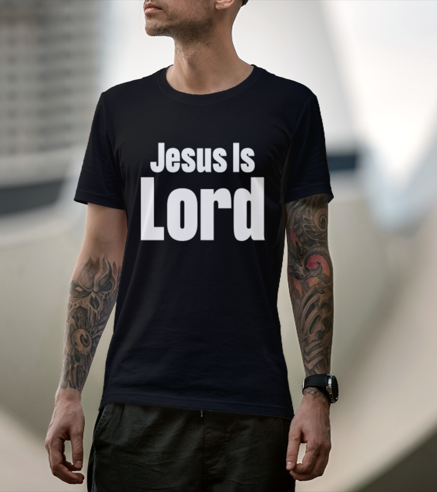 Jesus Is Lord Bold White Text On Black Background Christian Message T-Shirt