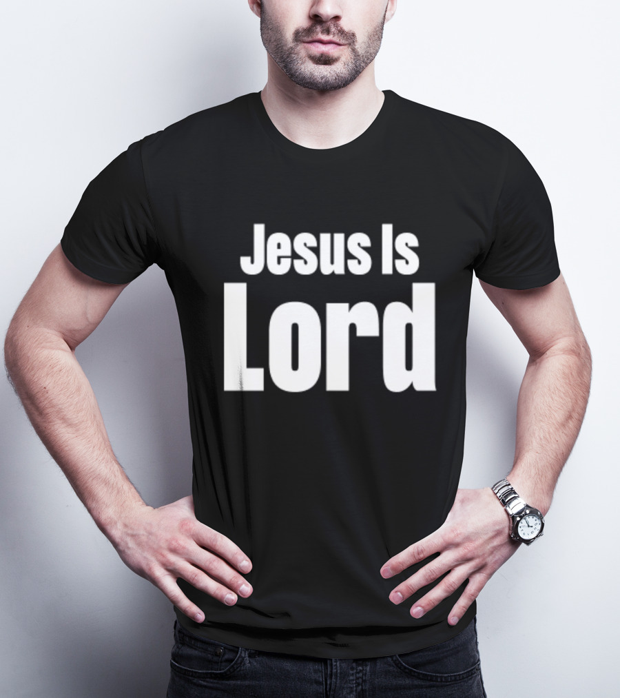 Jesus Is Lord Bold White Text On Black Background Christian Message T-Shirt