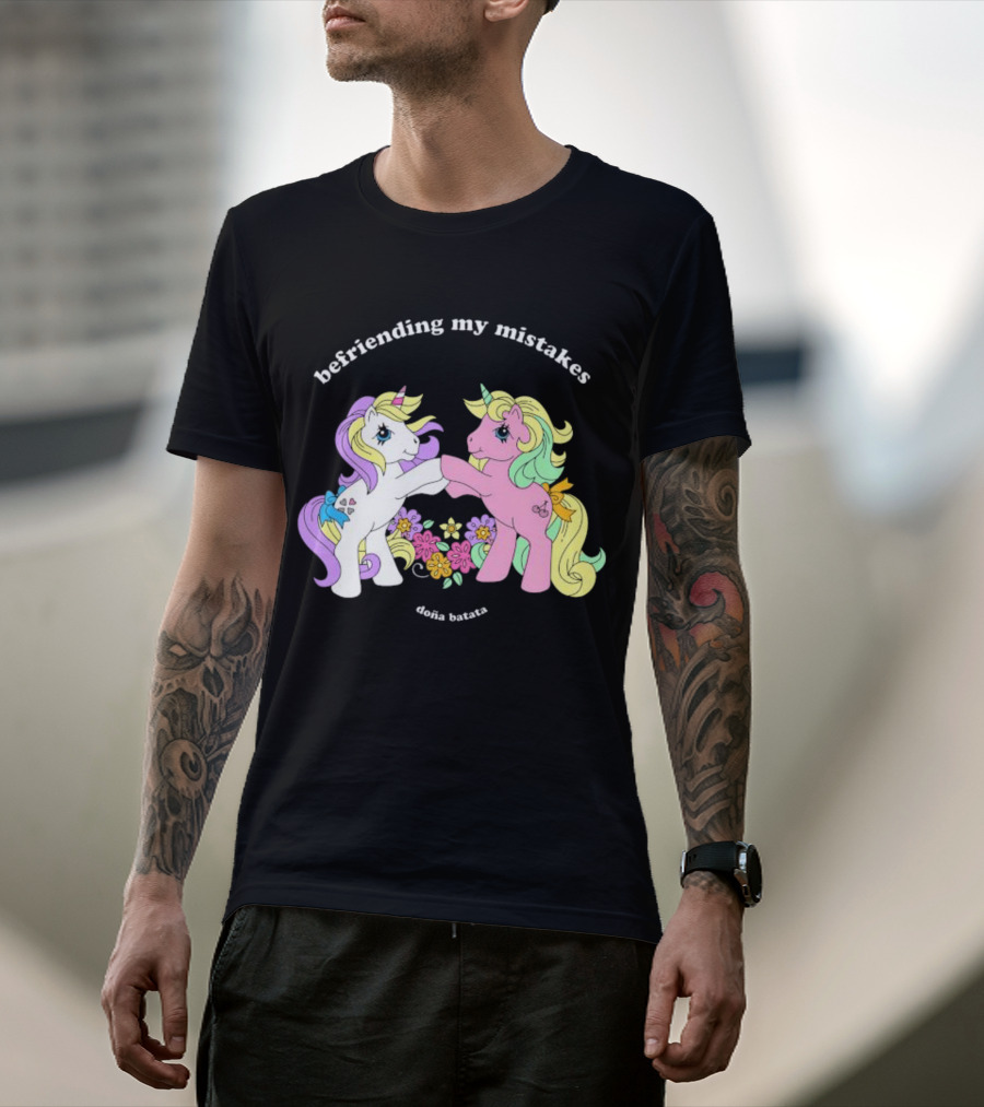 Befriending My Mistakes Doña Batata Unicorns With Colorful Flowers T-Shirt