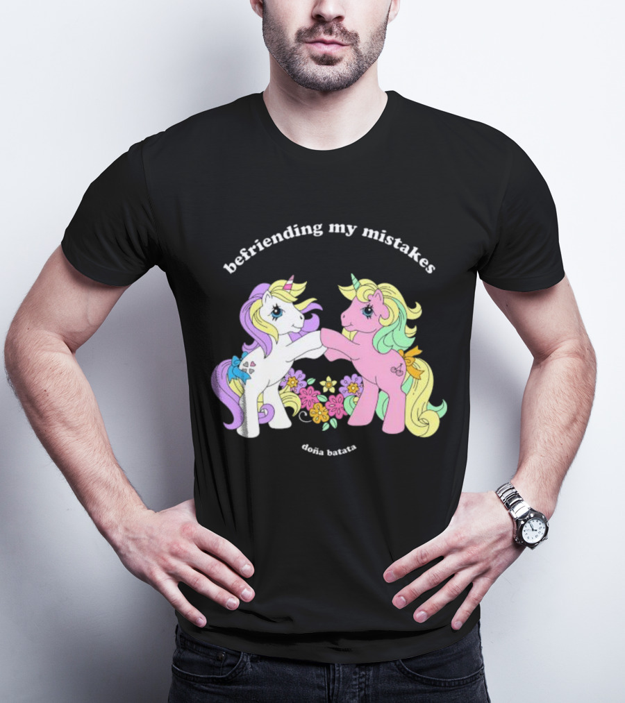 Befriending My Mistakes Doña Batata Unicorns With Colorful Flowers T-Shirt