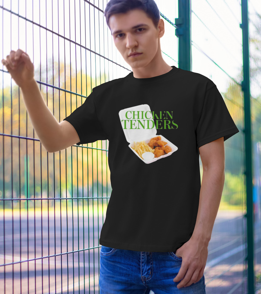 CHICKEN TENDERS Middleclassfancy The Perfect Lunch Exists T-Shirt
