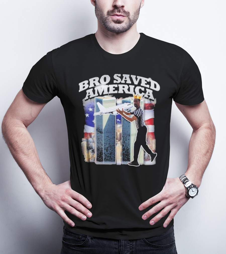 Bro Saved America Referee Airplane Twin Towers T-Shirt