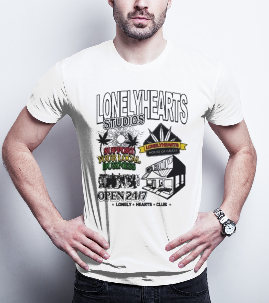 Lonely Hearts Studios Support Your Local Business House Of Grass Open 24/7 T-Shirt