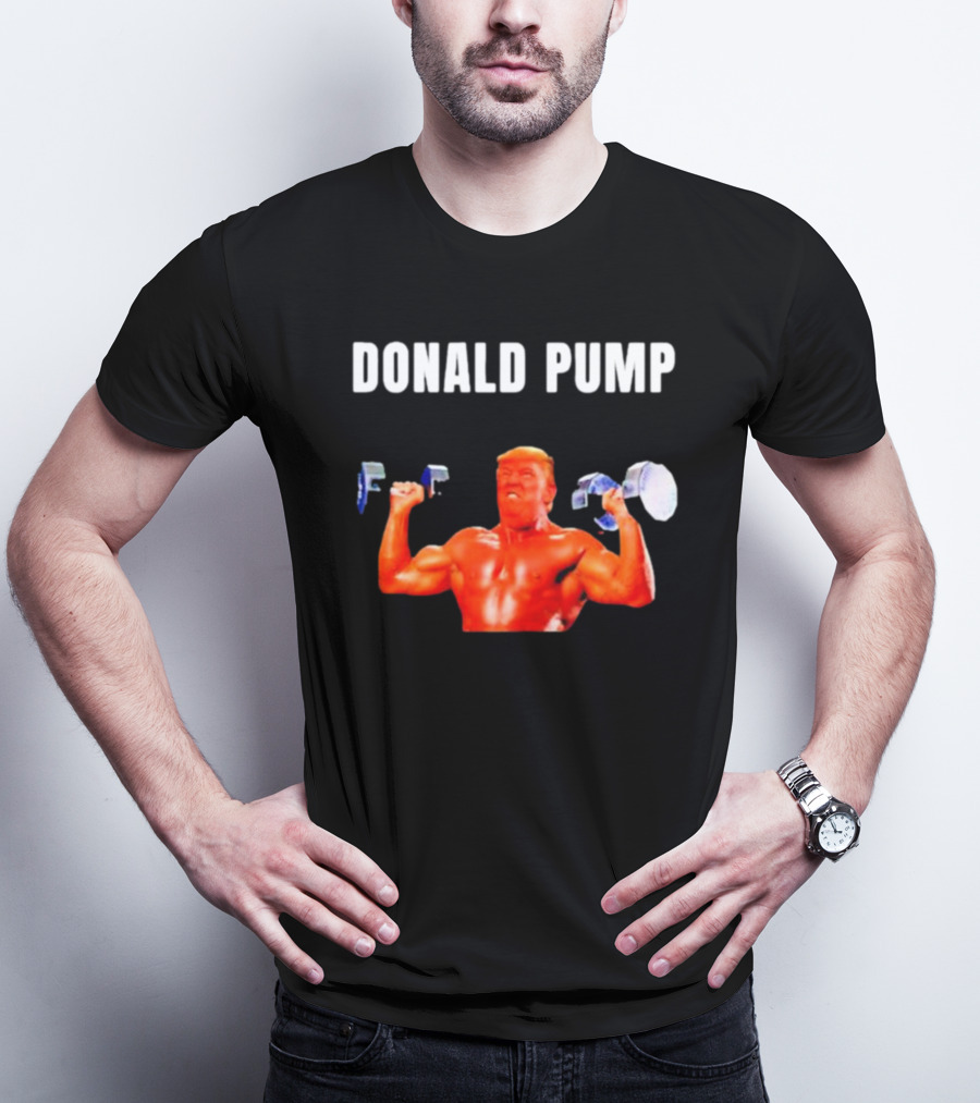 Donald Pump Gym Bodybuilder Lifting Weights T-Shirt