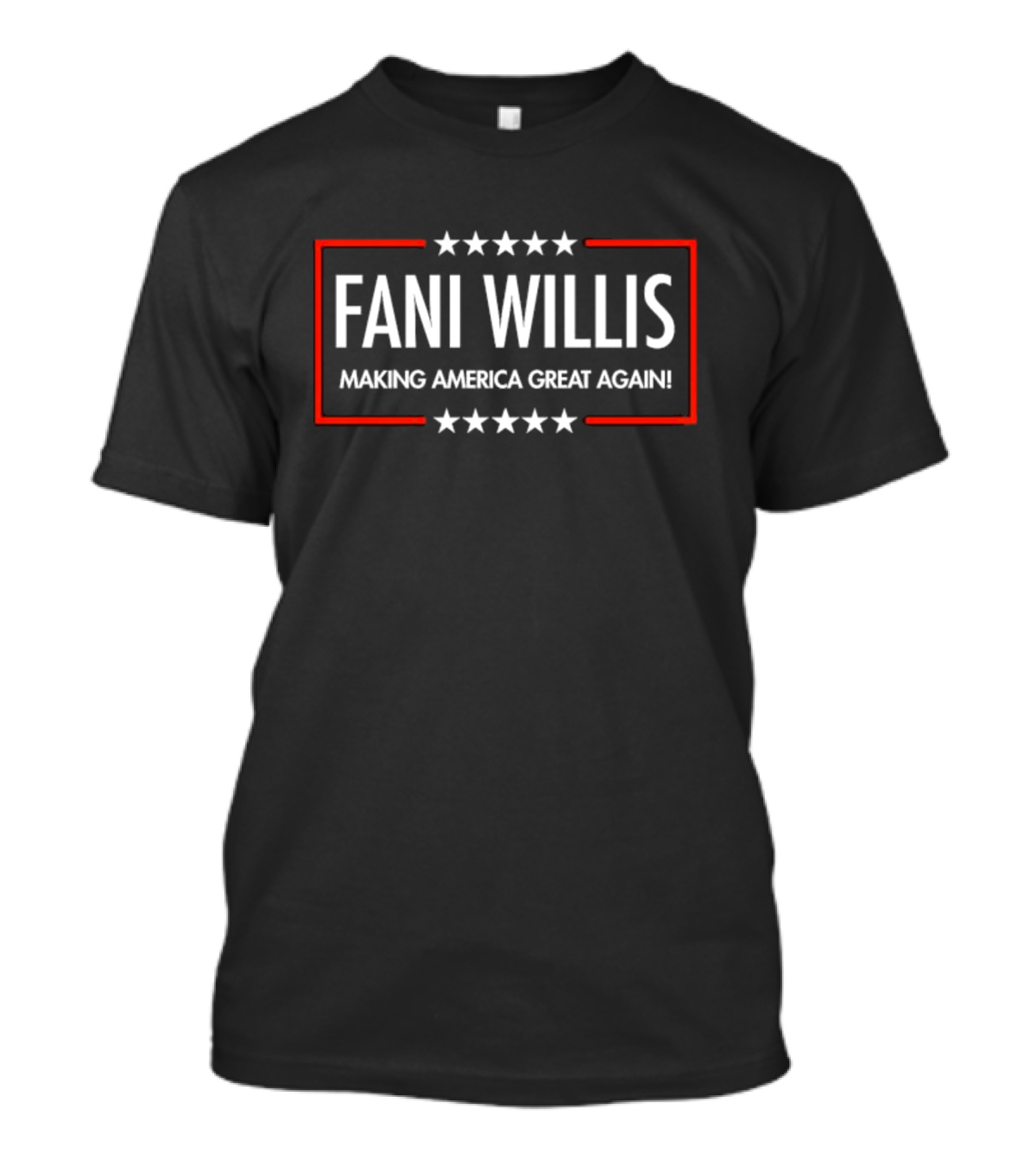 Fani Willis Making America Great Again Stars And Red Frame T-Shirt
