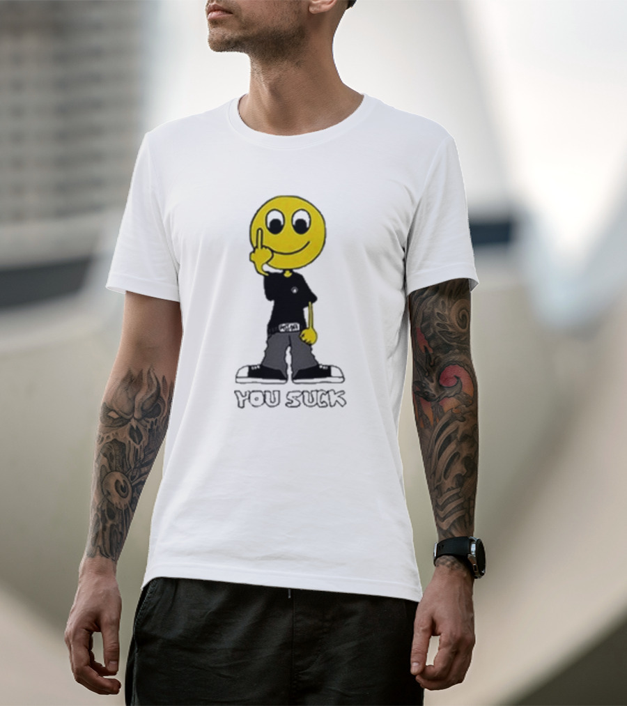 Never Heard Of You Suck Smiley Face Middle Finger T-Shirt