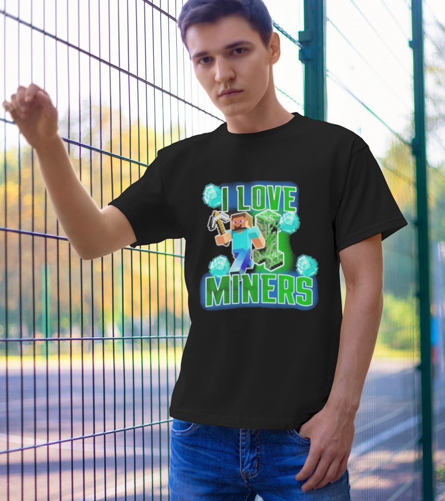 I Love Miners Minecraft Creeper And Steve With Pickaxe And Diamonds T-Shirt