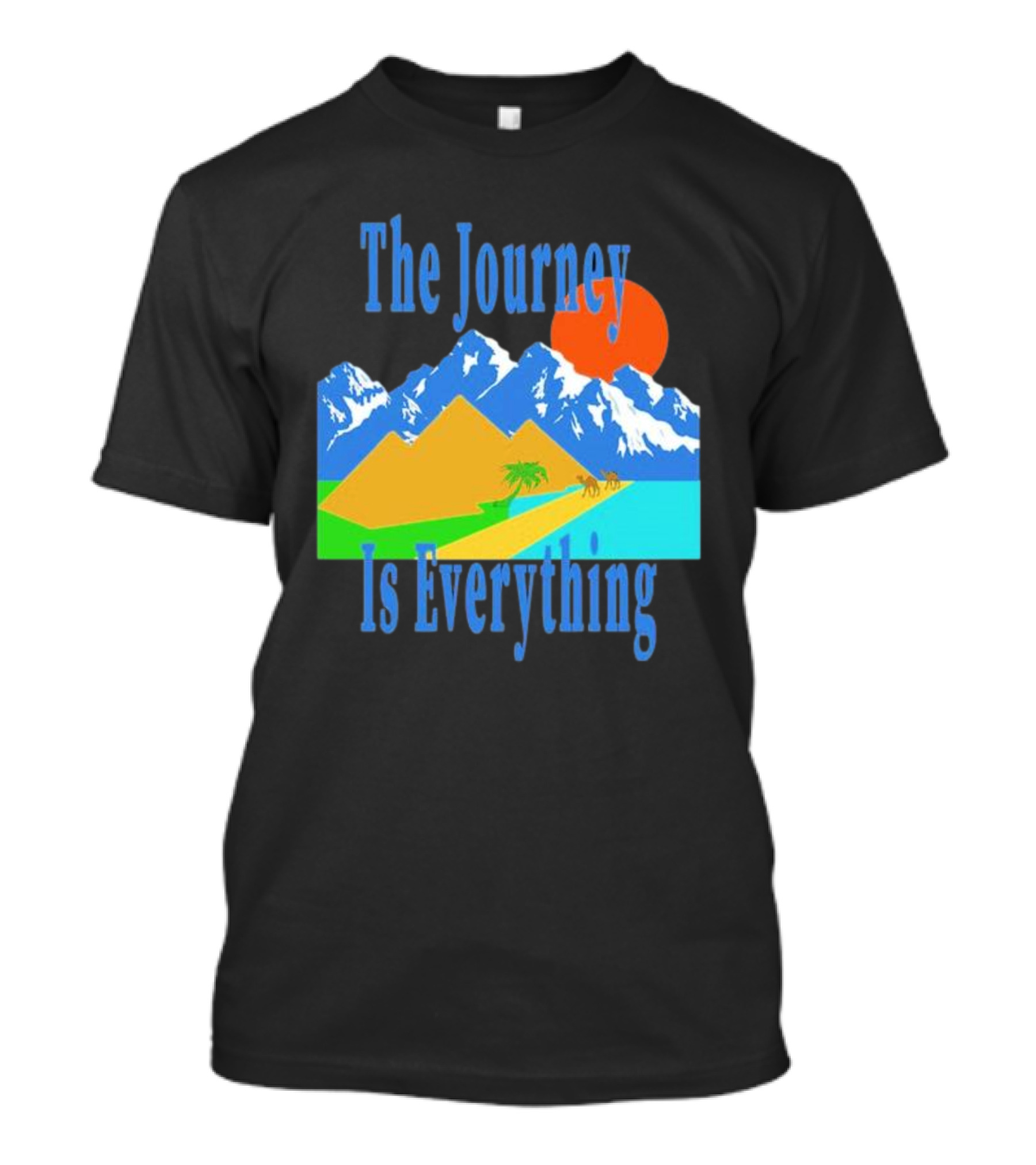The Journey Is Everything Mountains Desert Sunset T-Shirt