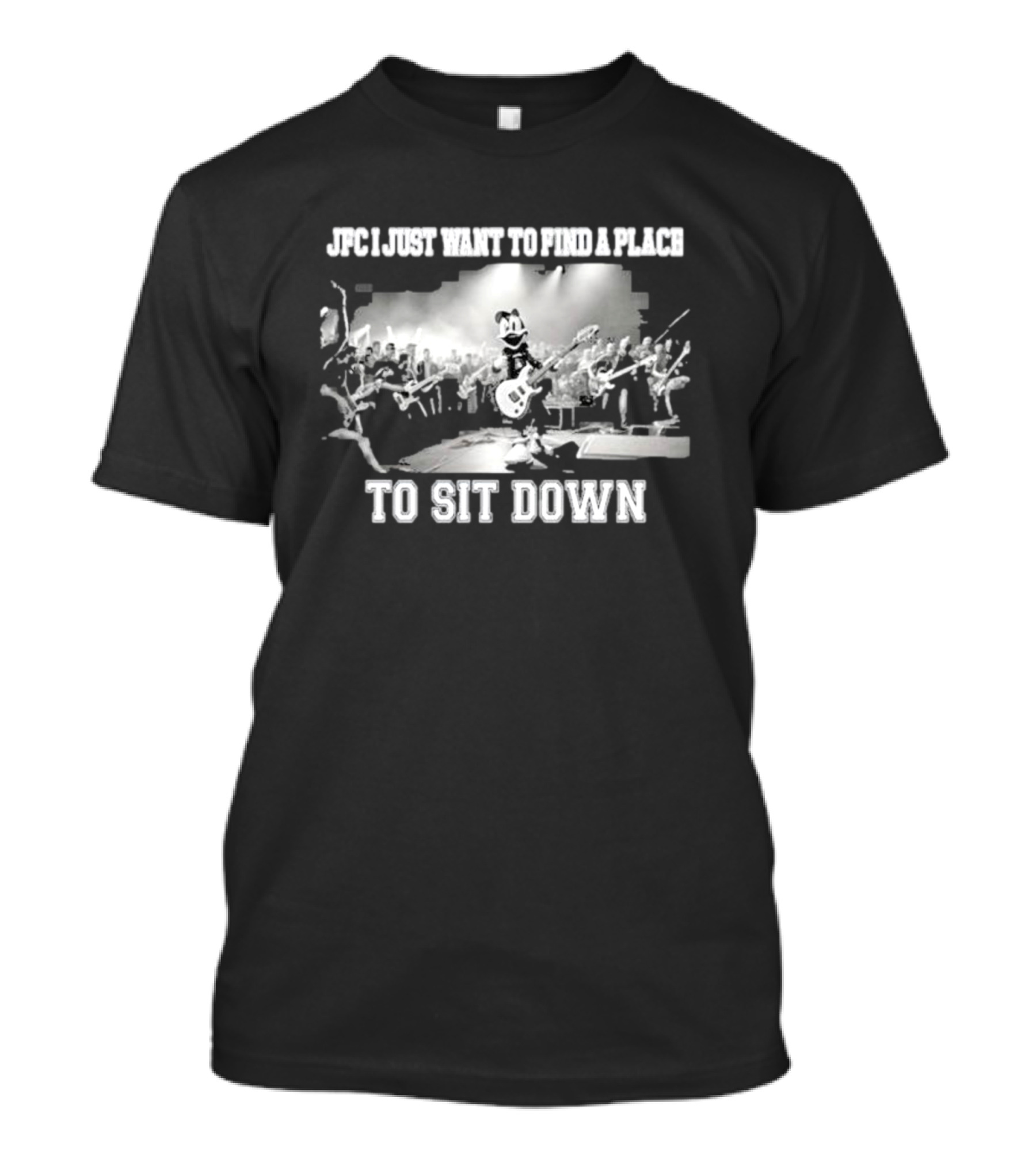 JFC I Just Want To Find A Place To Sit Down Rock Concert Cartoon Character T-Shirt