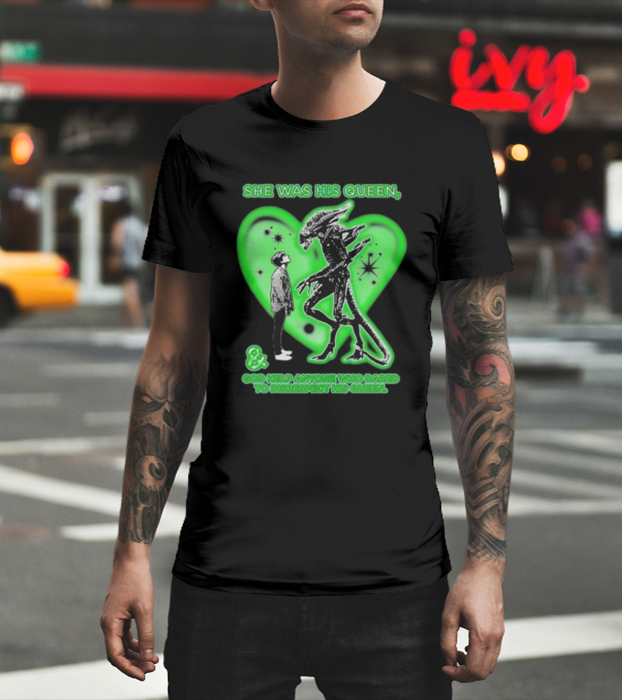She Was His Queen Green Heart Alien Protector Respect Reminder T-Shirt