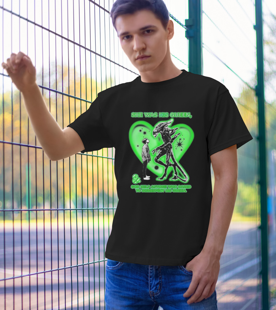She Was His Queen Green Heart Alien Protector Respect Reminder T-Shirt