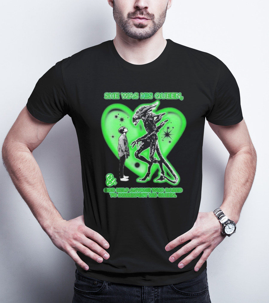 She Was His Queen Green Heart Alien Protector Respect Reminder T-Shirt