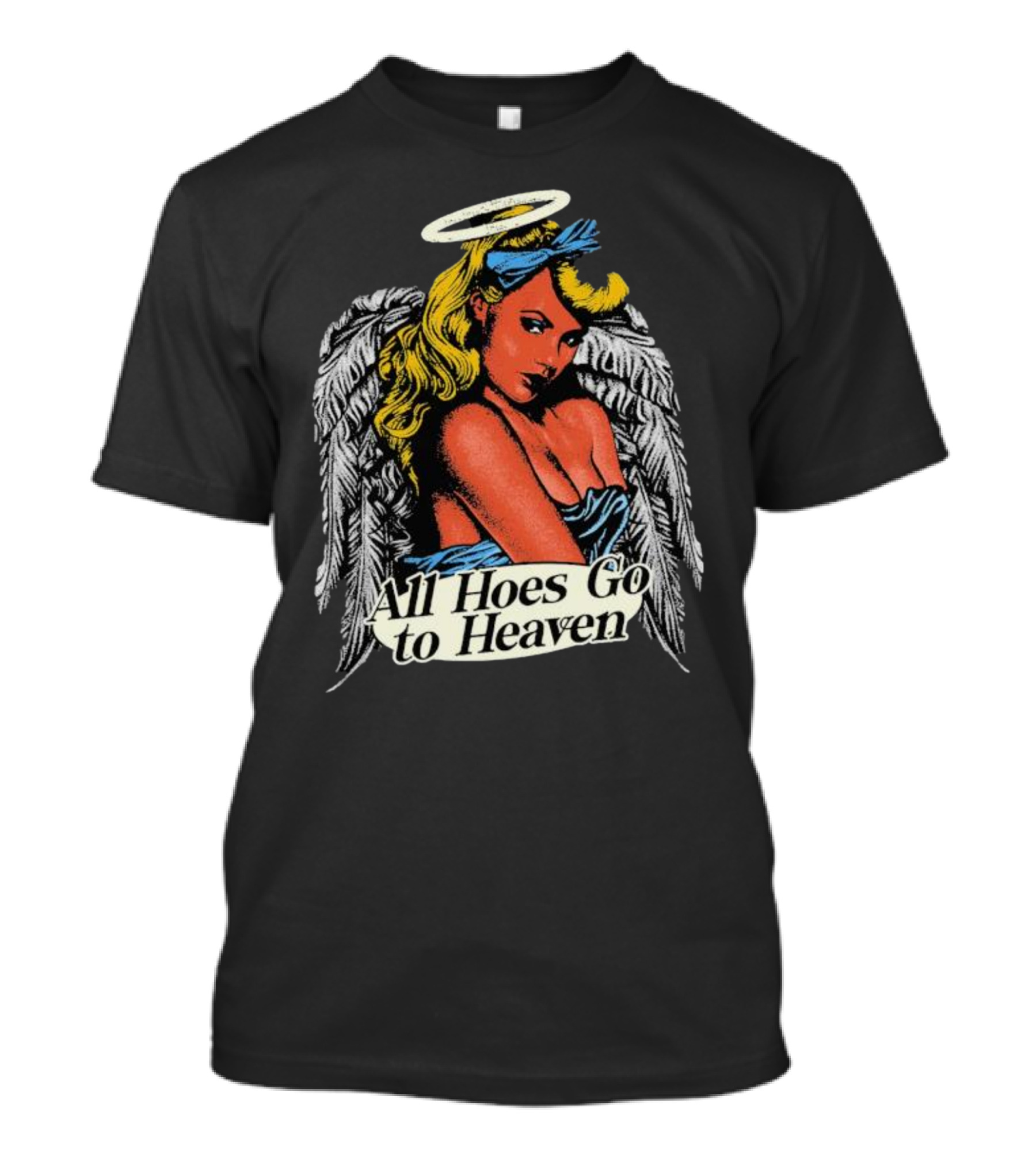 Angel All Hoes Go To Heaven Retro Pin-Up Winged Halo T-Shirt
