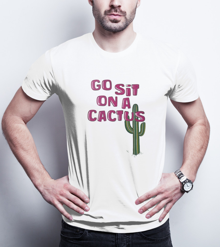 Go Sit On A Cactus Funny Cacti Pun T-Shirt