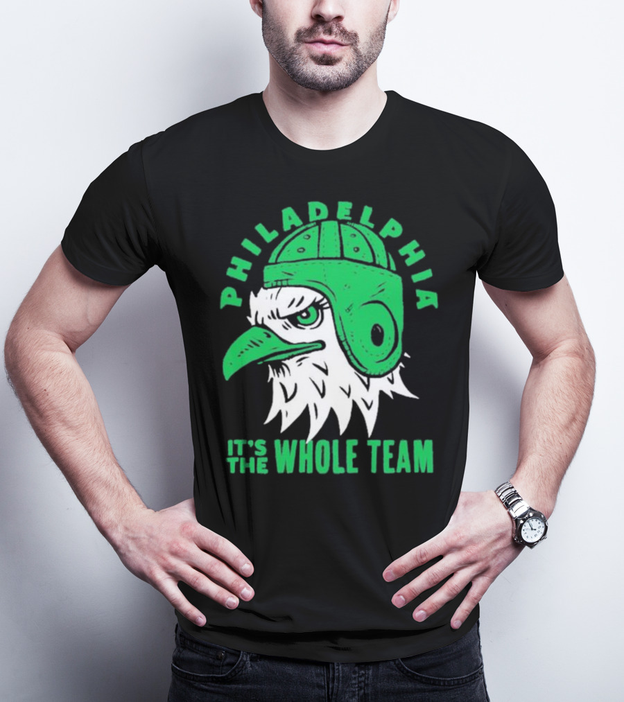 Philadelphia Eagles It's The Whole Team T-Shirt
