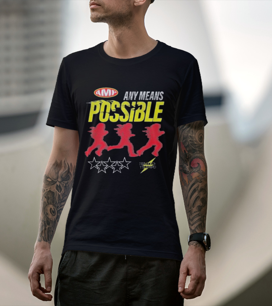 AMP Any Means Possible Breaking Through Stars T-Shirt