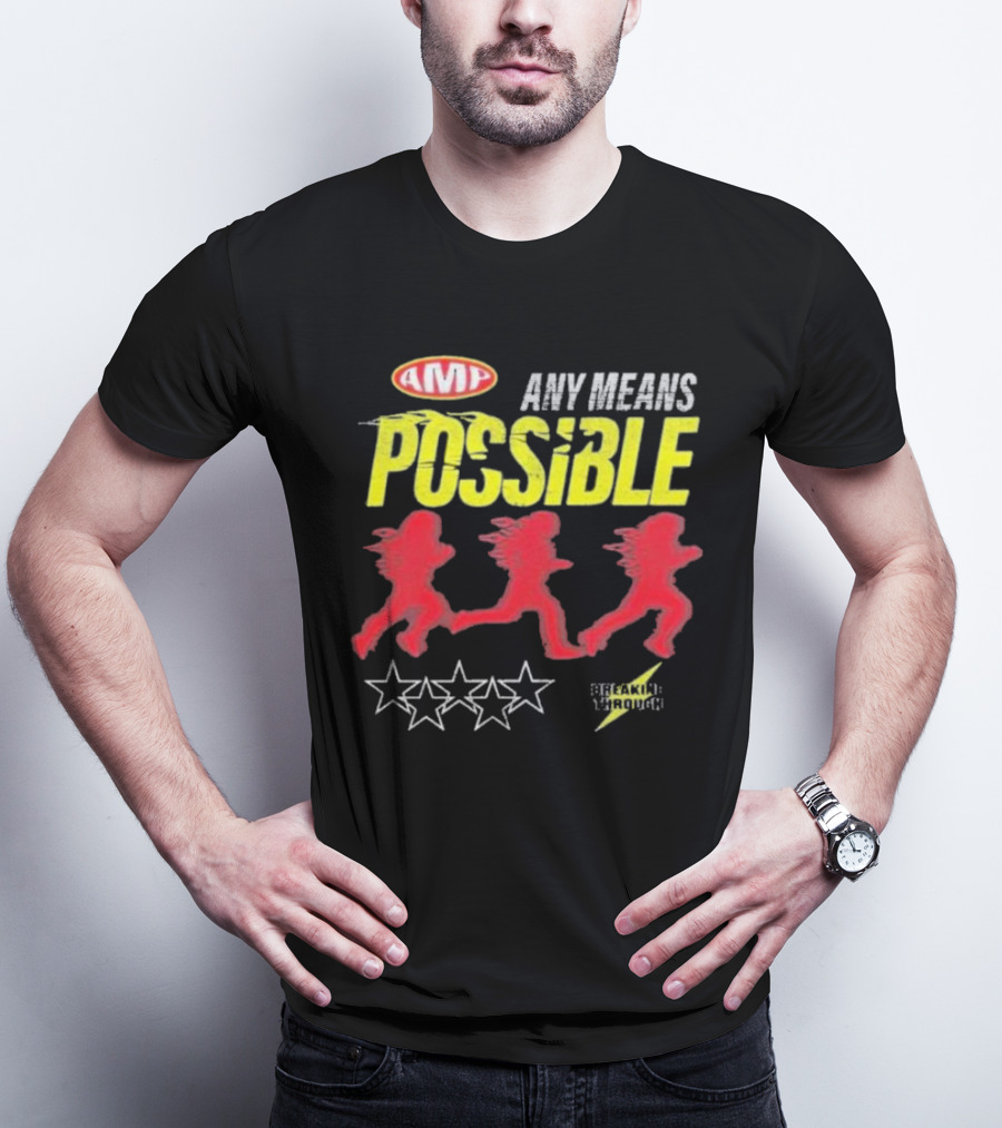 AMP Any Means Possible Breaking Through Stars T-Shirt