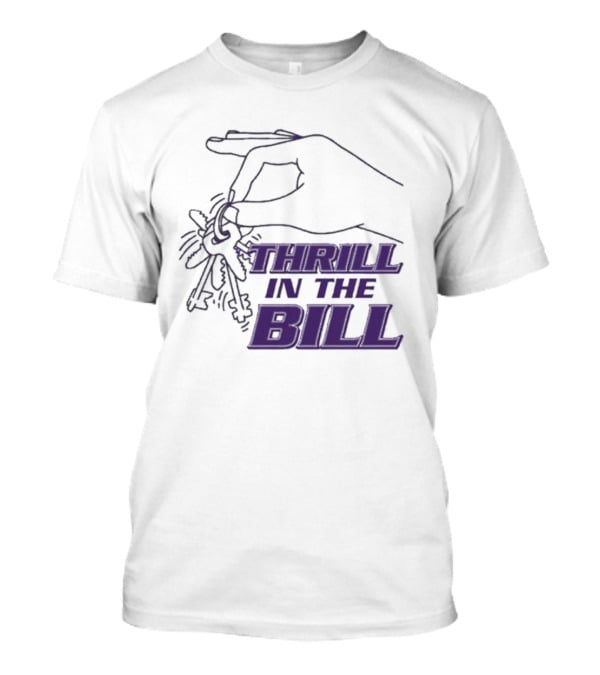 THRILL IN THE BILL Keys T-Shirt