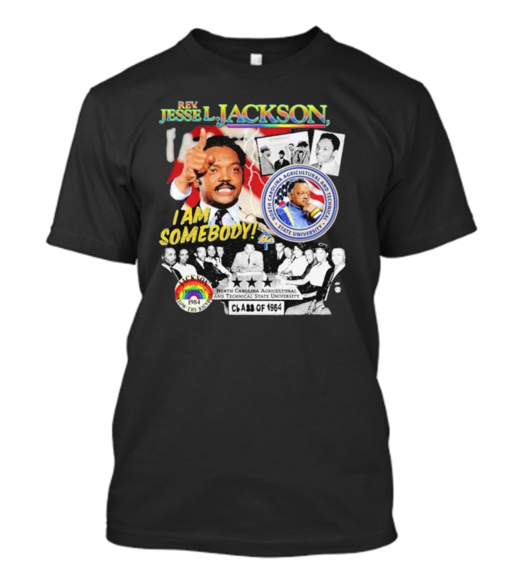 Rev Jesse Jackson I Am Somebody Follow The Rainbow North Carolina A&T Class Of 1964 T-Shirt