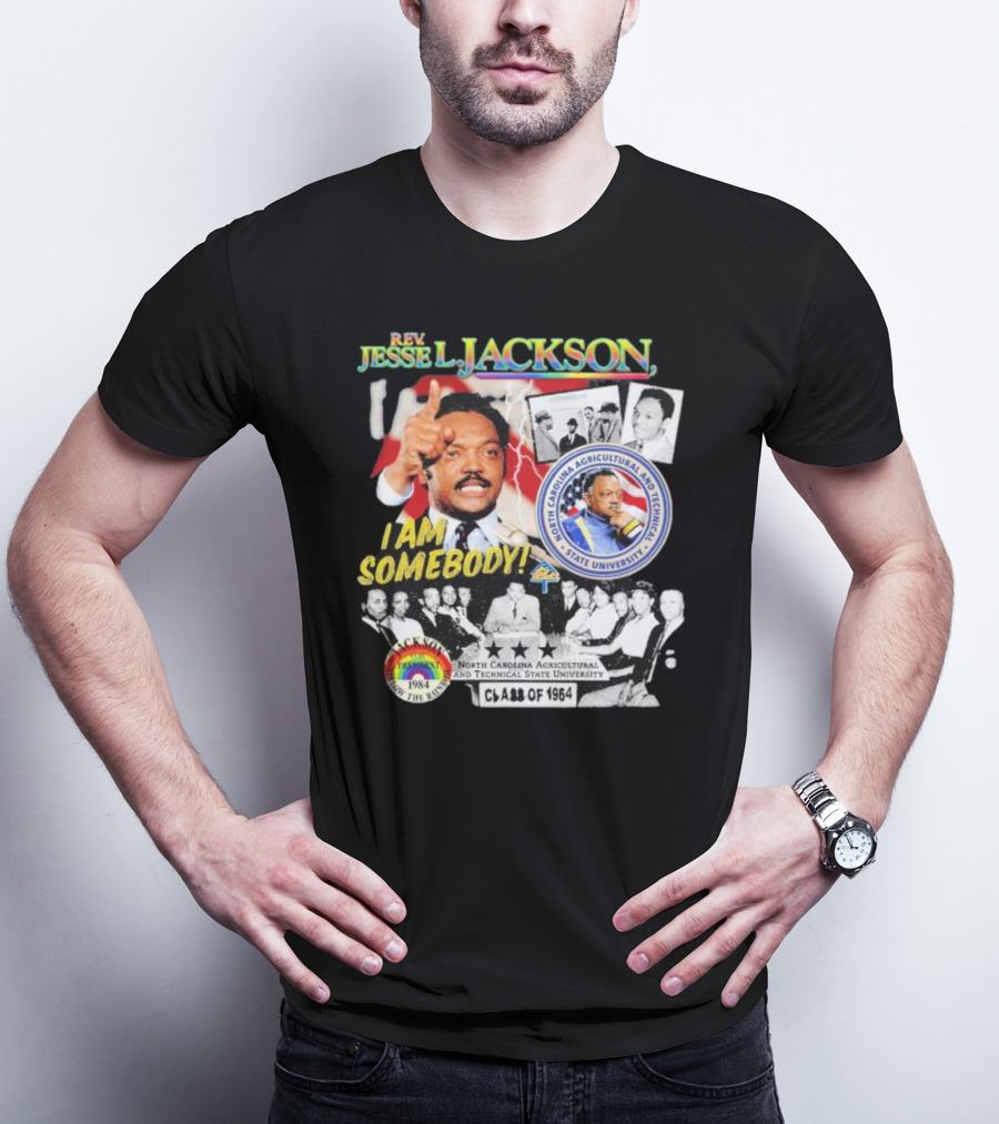 Rev Jesse Jackson I Am Somebody Follow The Rainbow North Carolina A&T Class Of 1964 T-Shirt